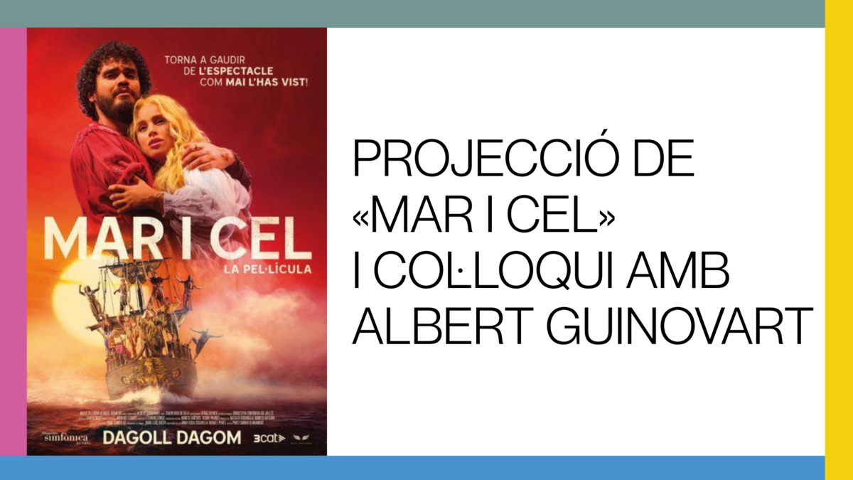 Projecció de "Mar i Cel" i col·loqui amb Albert Guinovart | Agenda ...